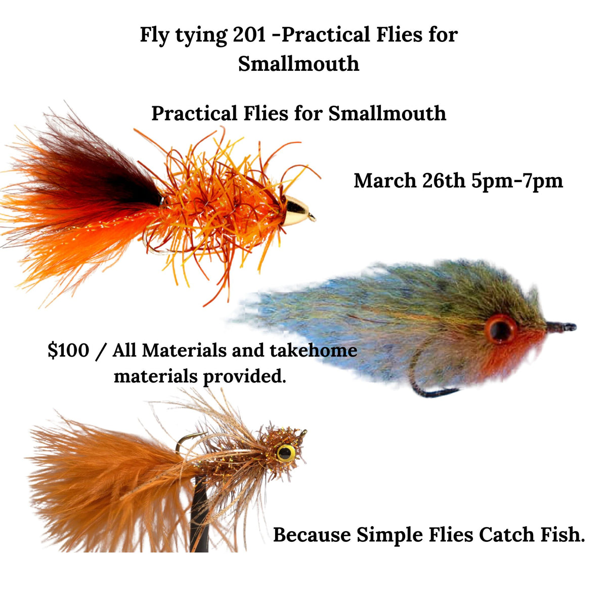 FLY TYING 201-PRACTICAL FLIES FOR SMALLMOUTH- March 26th. – Rod & Rivet